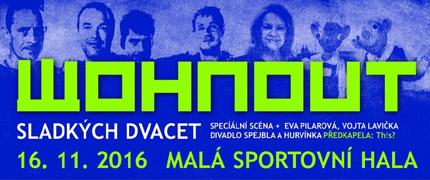 16.11. Wohnout - Malá sportovní hala Praha | Rádio BEAT: První bigbít u nás