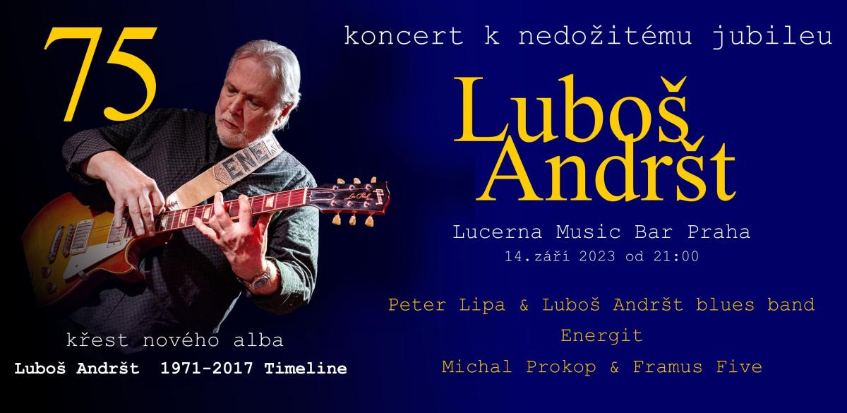 Luboš Andršt 75 - koncert k nedožitému jubileu | Rádio BEAT: První bigbít u nás
